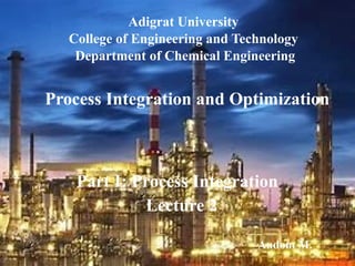 Process Integration Lecture two for chem ENG | PPTX