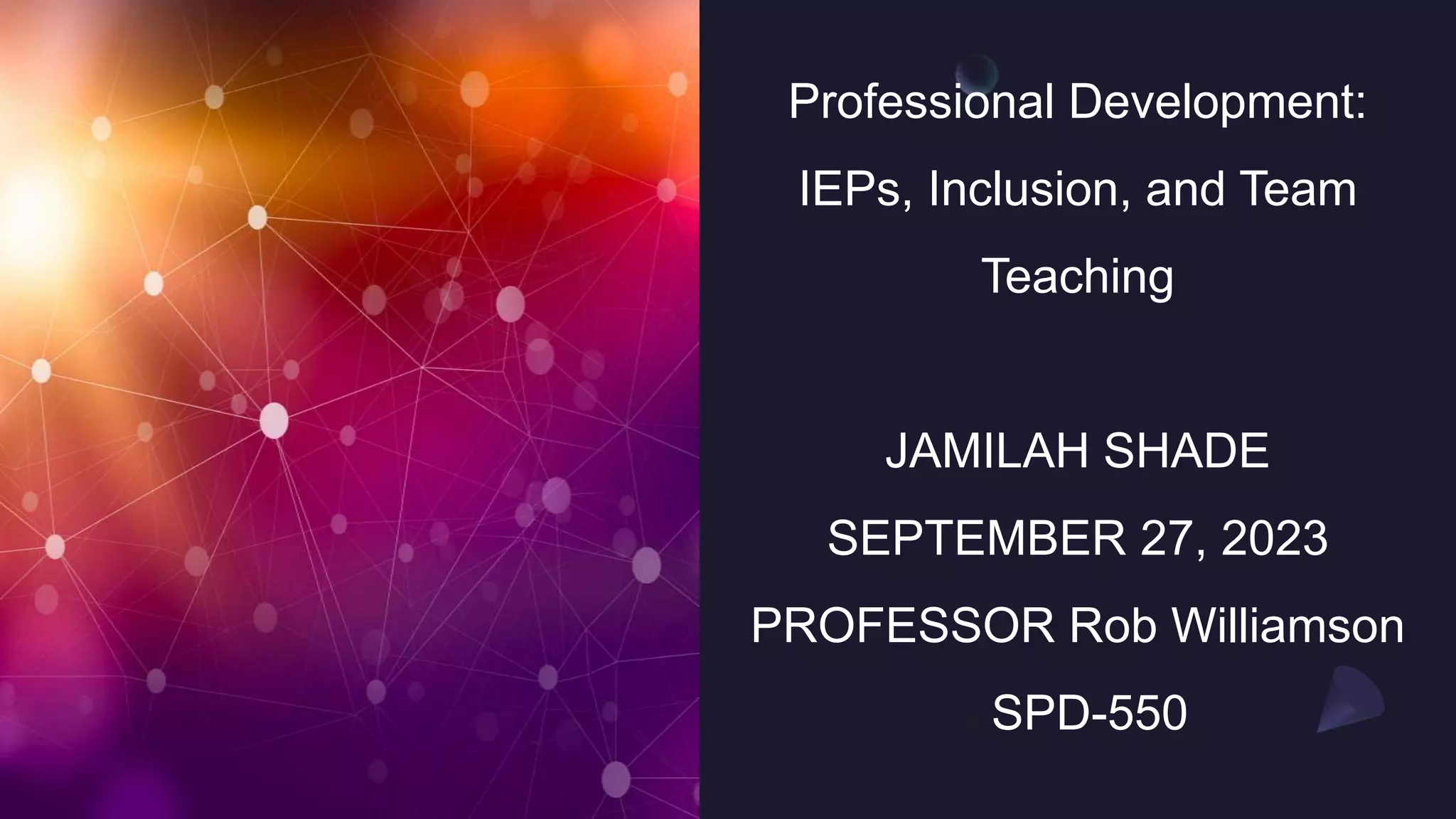 2Professional Development IEPs, Inclusion, and Team Teaching.pptx