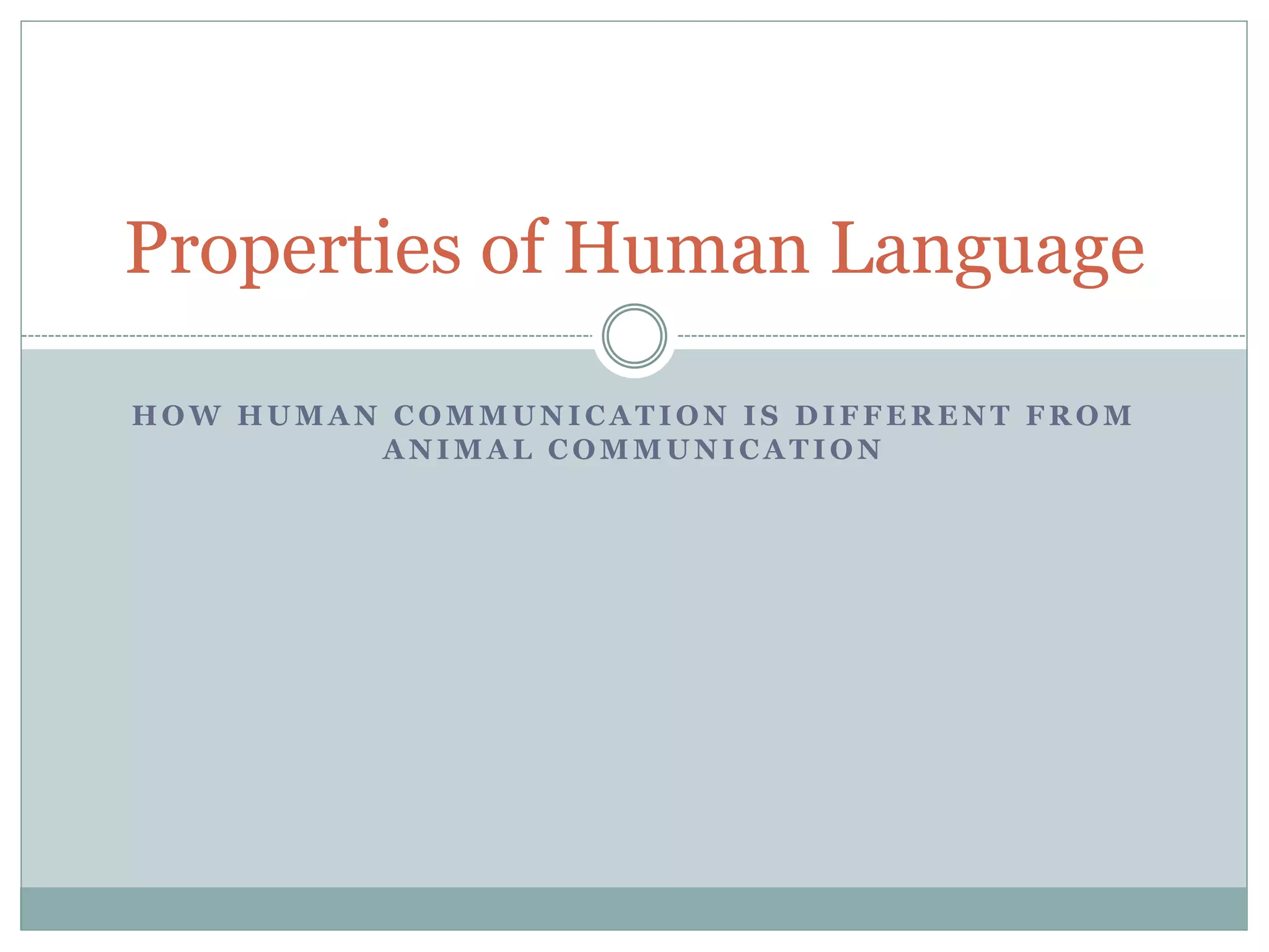 2 Properties of Human Language.pptx