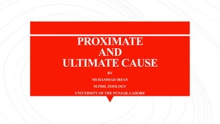 2 Proximate and Ultimate Caustaion.pptx | Genetics | Science