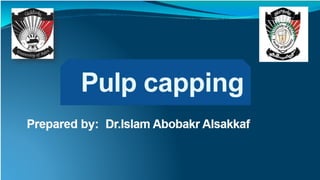 Pulp capping agents and procedures by Dr Islam Alsakkaf | PPTX