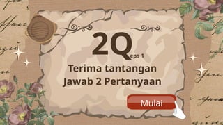 2Q Jawab 2 Pertanyaan untuk anak sekolah minggu.pptx