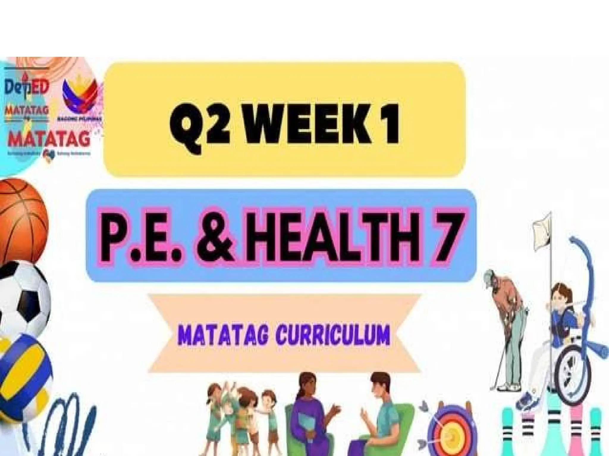 QUARTER TWO MATATAG CURRICULUM PE AND HEALTH | PPTX