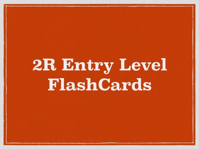 IRLA 2R Entry Level Flashcards | PPT