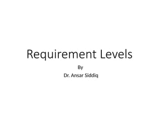 Requirement-Levels in Software Requirement Engineering | PPT
