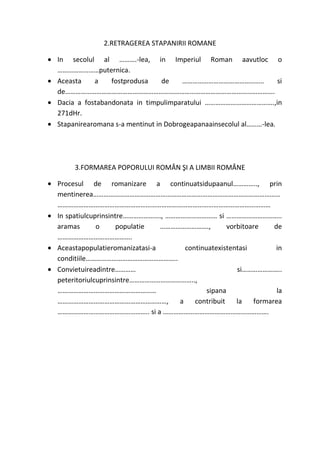 2 retragerea stapanirii romane 3 formarea poporului român şi a limbii ...