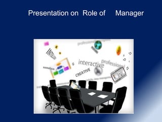 2 role of manager | PPTX