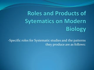 Roles and products of sytematics on modern biology | PDF
