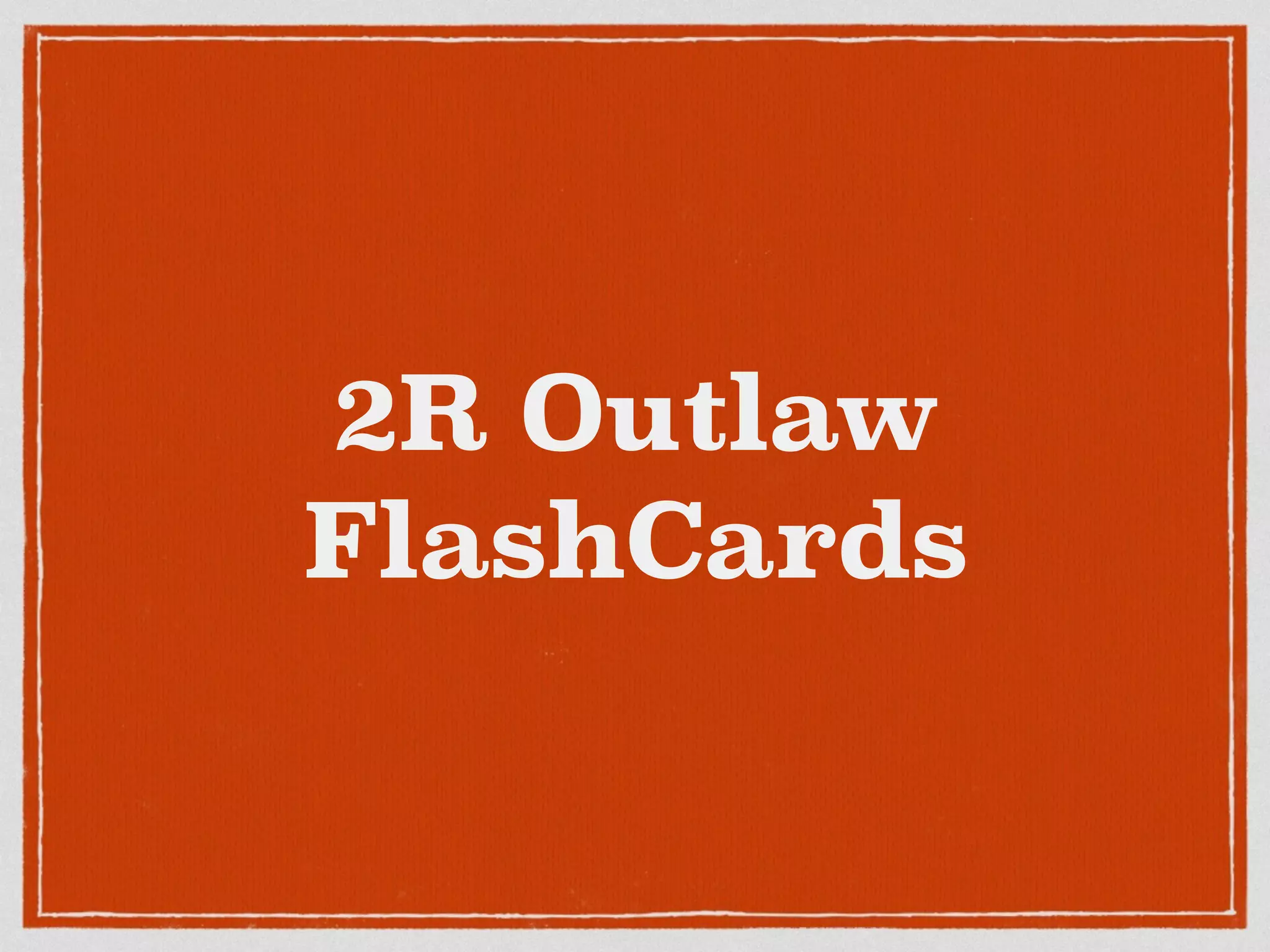 IRLA 2R Outlaw Words | PPT