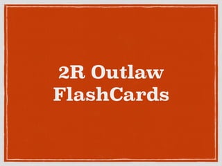 IRLA 2R Outlaw Words | PPT