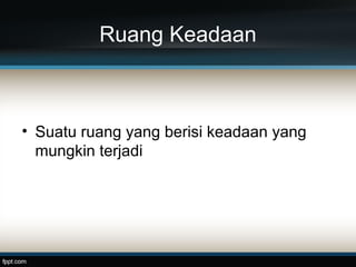 2 ruang keadaan | PPT