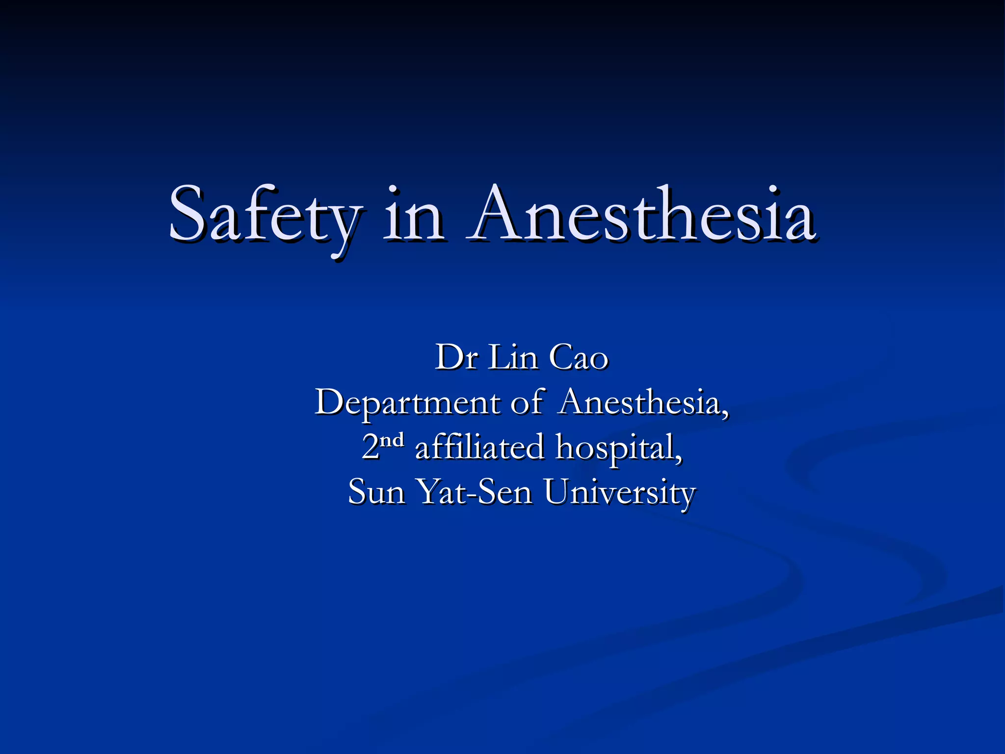 2 safety in anesthesia | PPT
