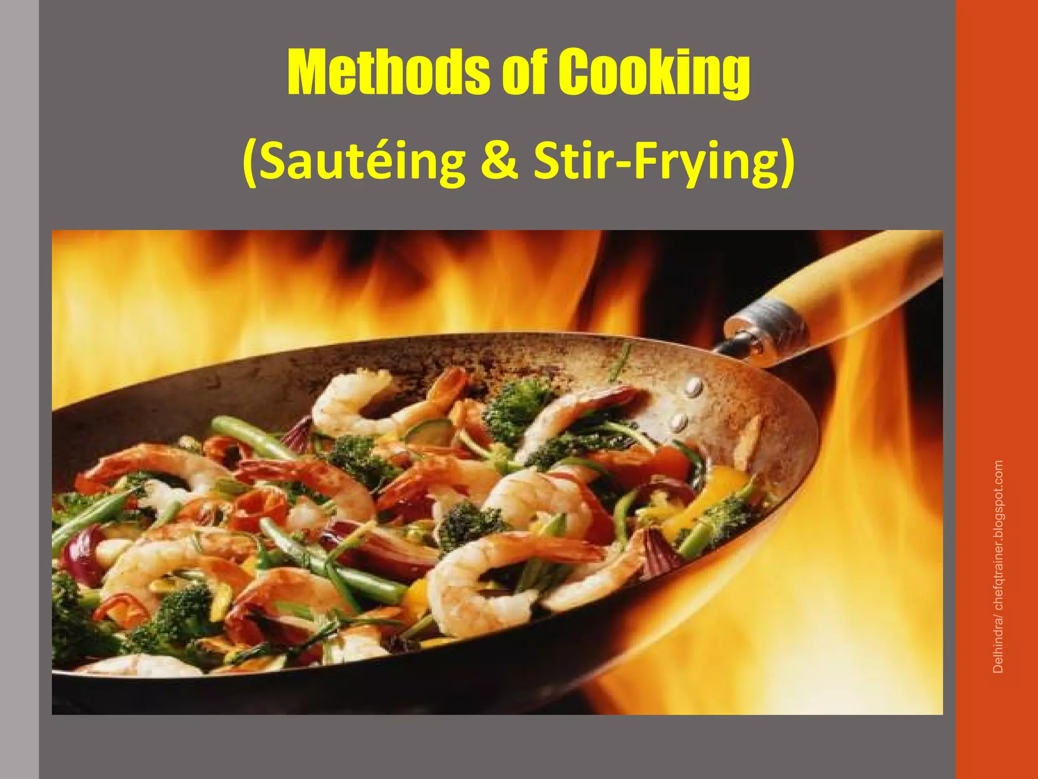 Sauteing dan Stir Frying: www.chefqtrainer.blogspot.com