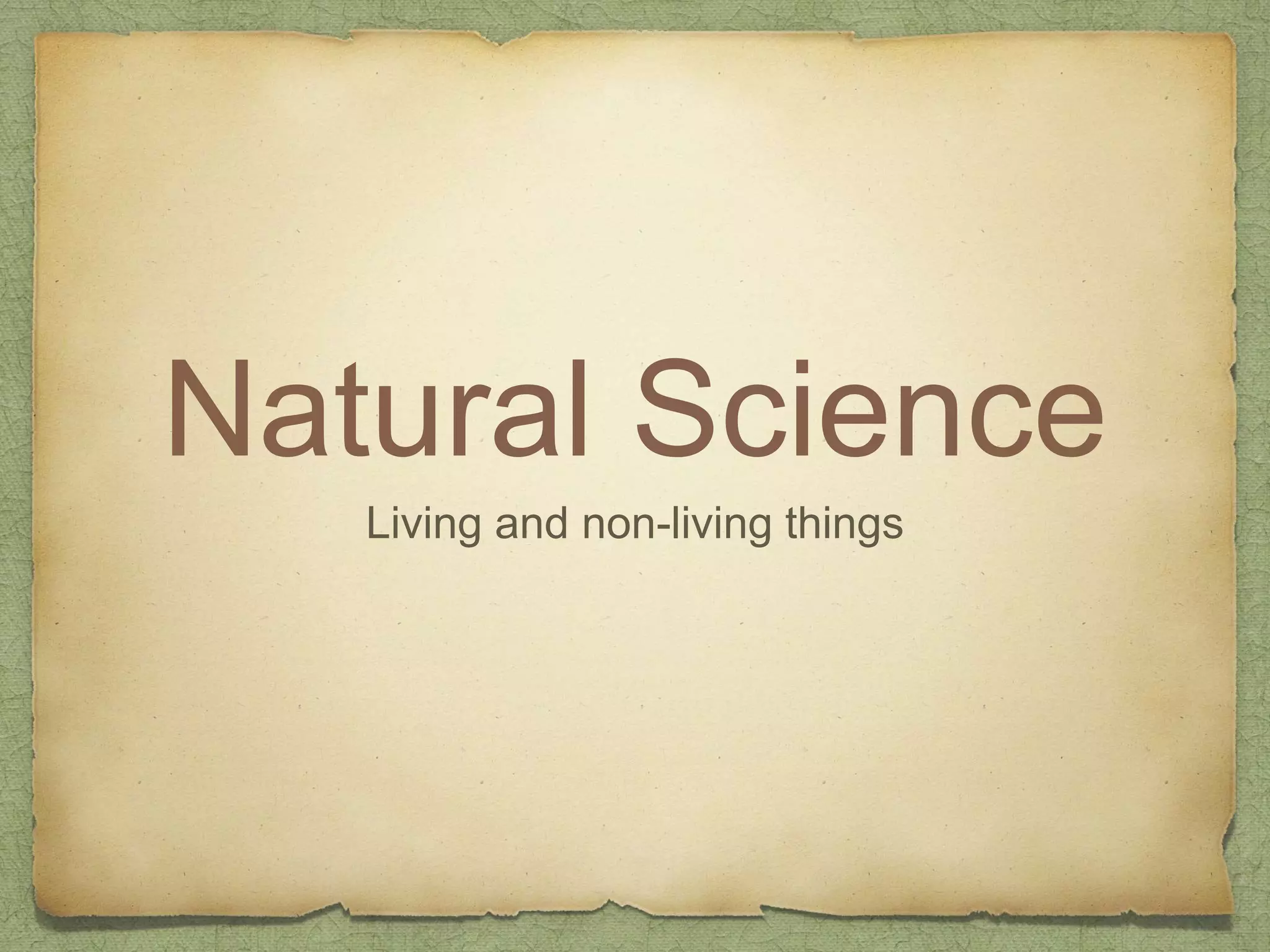 2º science living nonliving part 1 | PPTX