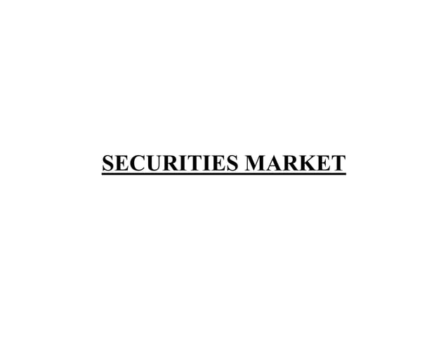 2 Security Market Session Ii & Iii | PPT