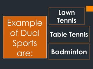 2SEM. PE 11 Individual Dual Sports CSHS Lecture.pptx
