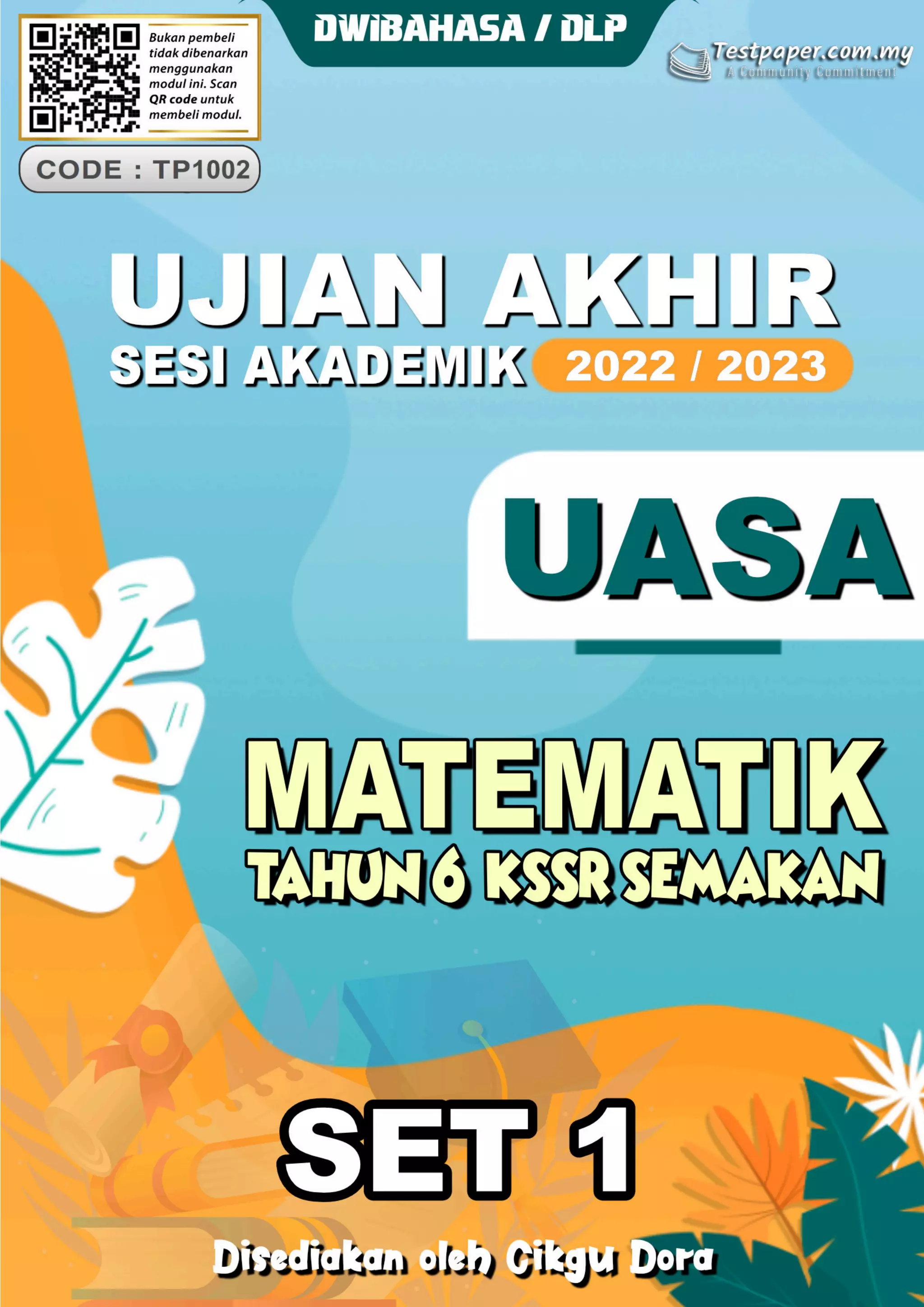 2_SET_KERTAS_UJIAN_AKHIR_SESI_AKADEMIK_UASA_MATEMATIK_TAHUN_6_DWIBAHASA__DLP_03.pdf