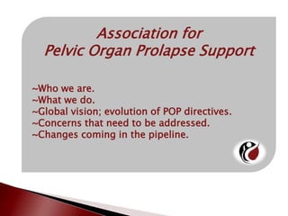 Pelvic Organ Prolapse Misconceptions | PPT