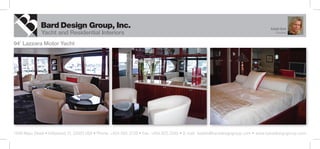 Yacht Interiors by Bard Design Group, Inc. | PPT