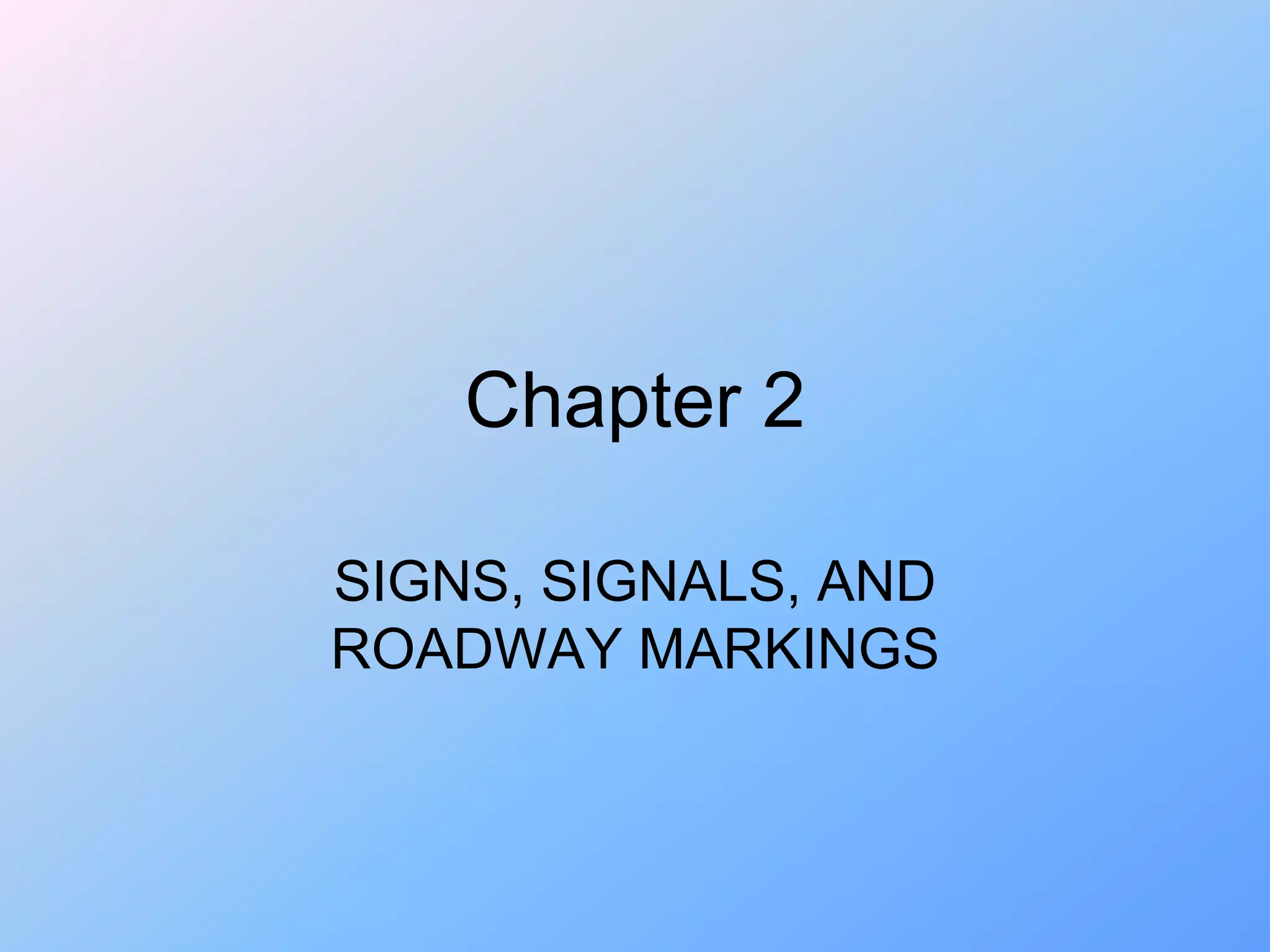 Roadway Signs - Shapes and Colors | PPTX | Auto Safety | Automotive