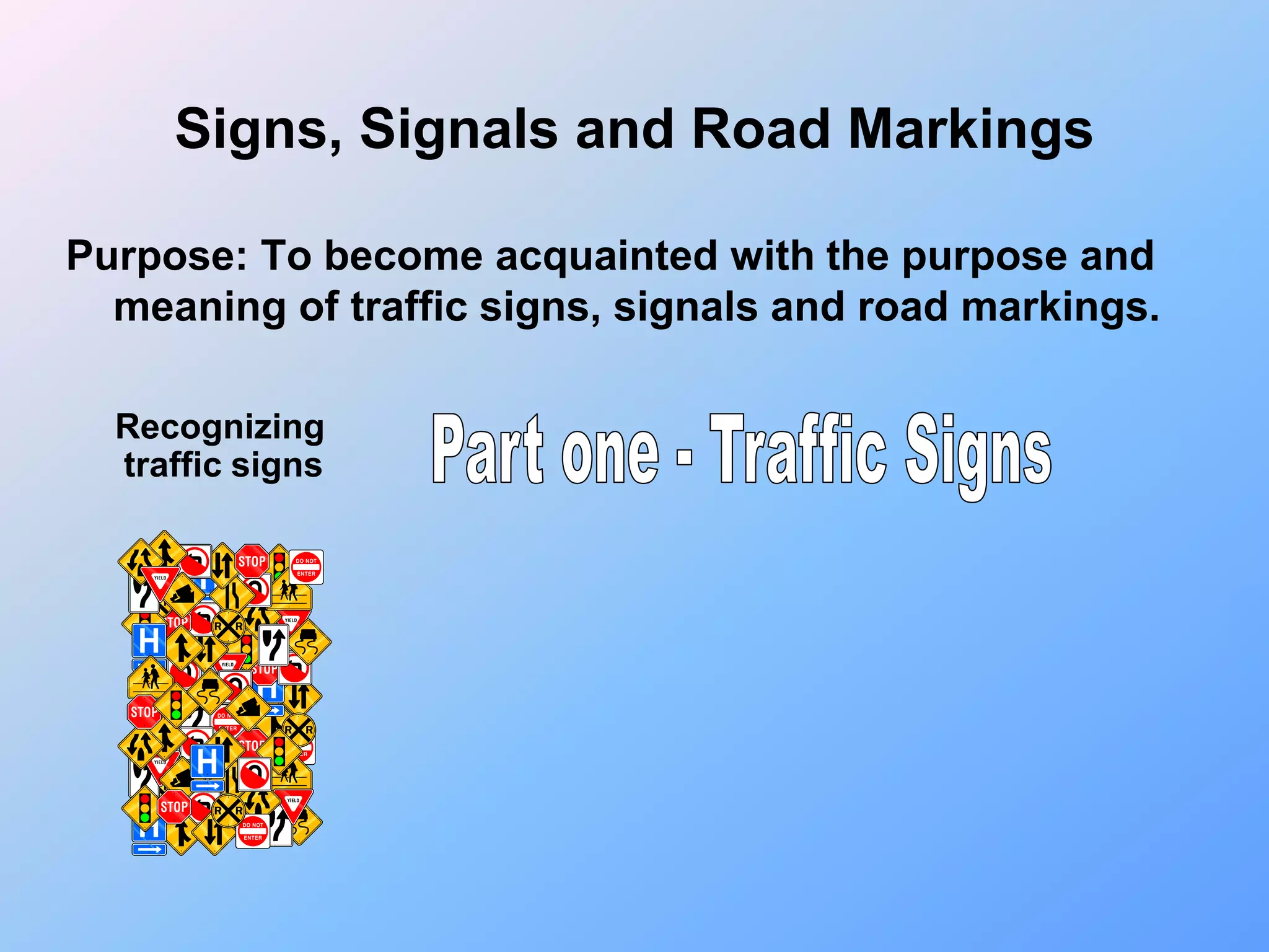 Roadway Signs - Shapes and Colors | PPTX | Auto Safety | Automotive