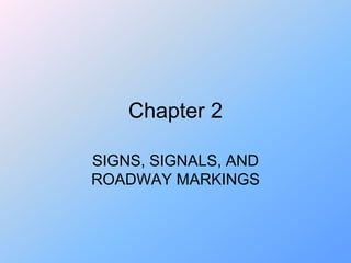 Roadway Signs - Shapes and Colors | PPT