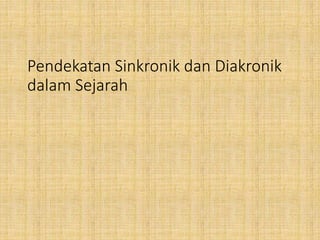 2 Sinkronik & Diakronik.pptx indonesia i | PPTX