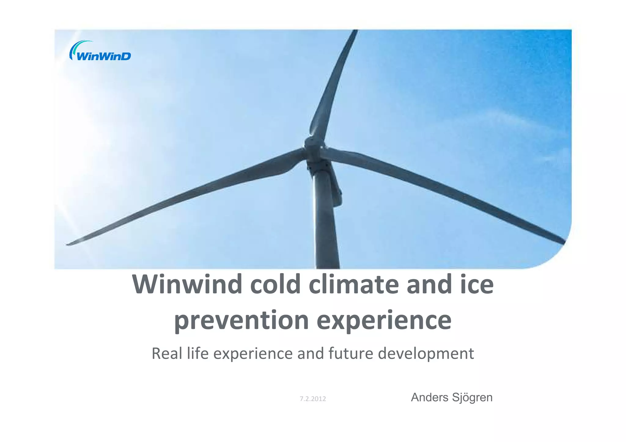 WinWind, Ice prevention system – operating experience and future ...