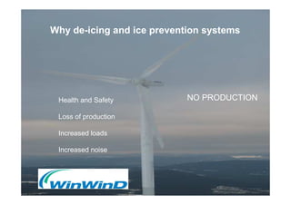 WinWind, Ice prevention system – operating experience and future ...