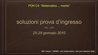 2soluzioni prova ingresso | PPTX