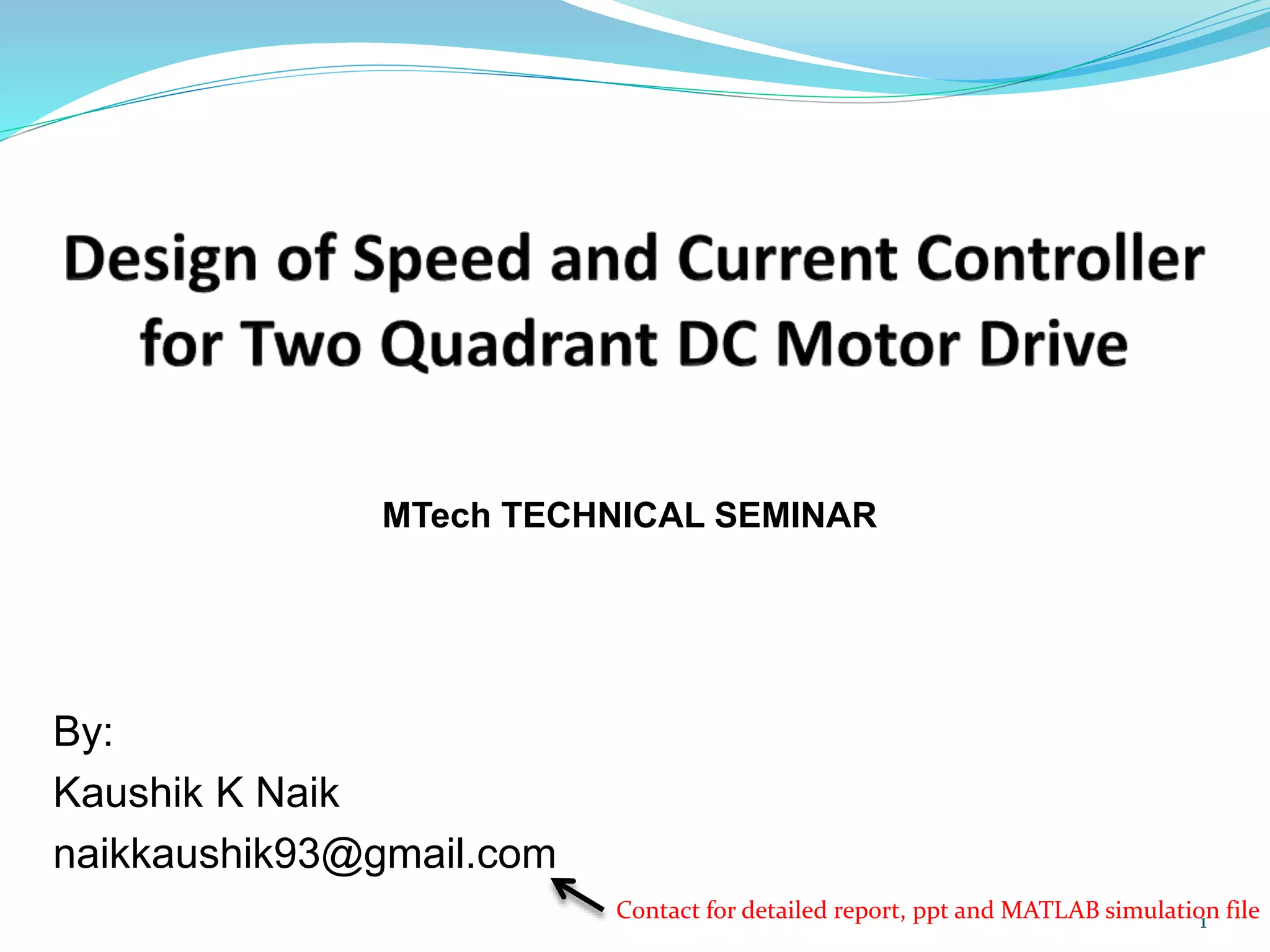 Design of Speed and Current Controller for Two Quadrant DC Motor Drive ...