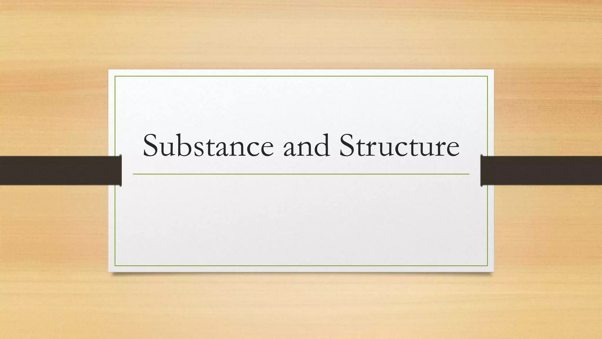 2 substance vs structure | PPT