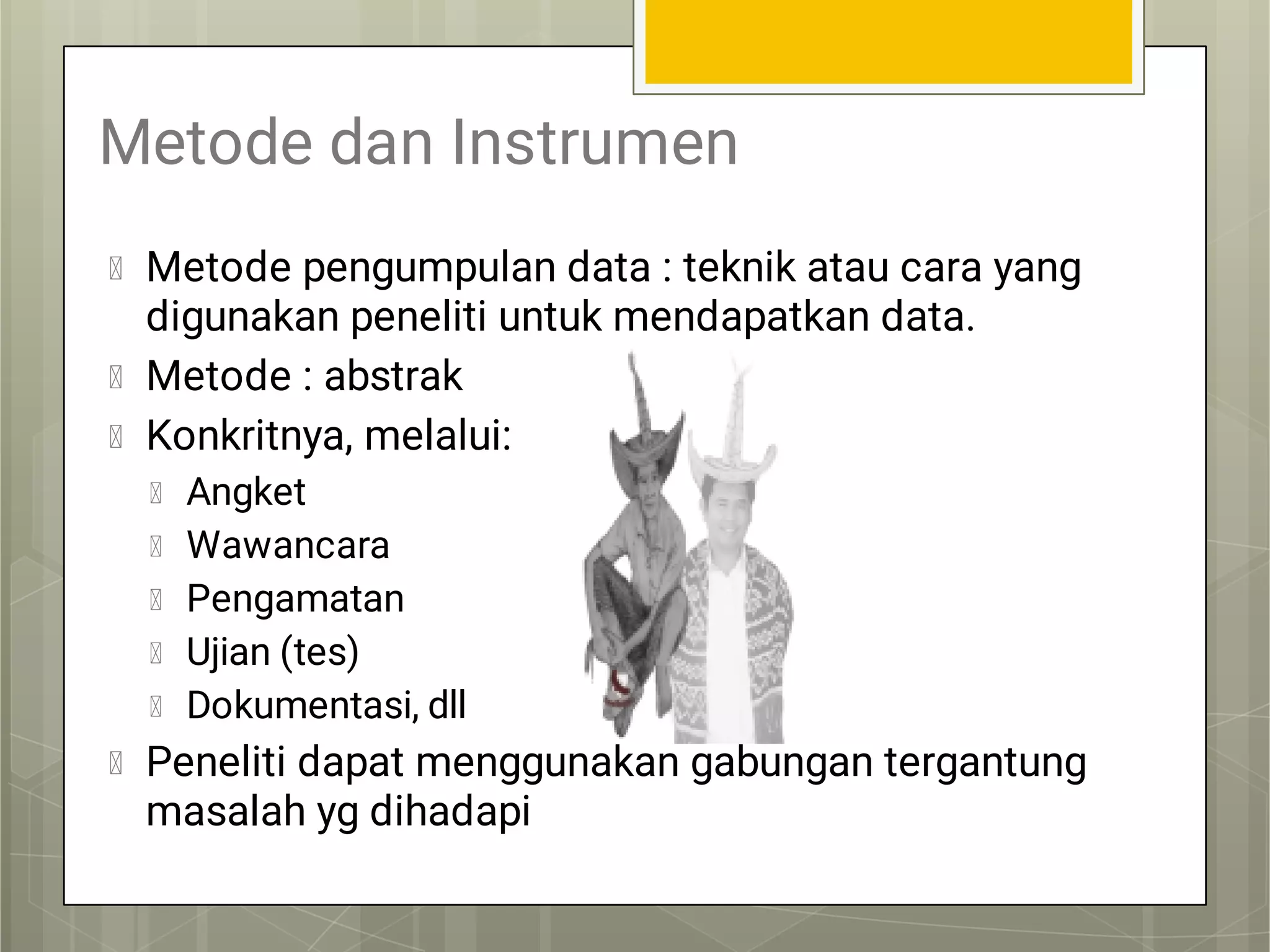 sumber, metode, dan instrumen pengumpulan data | PDF