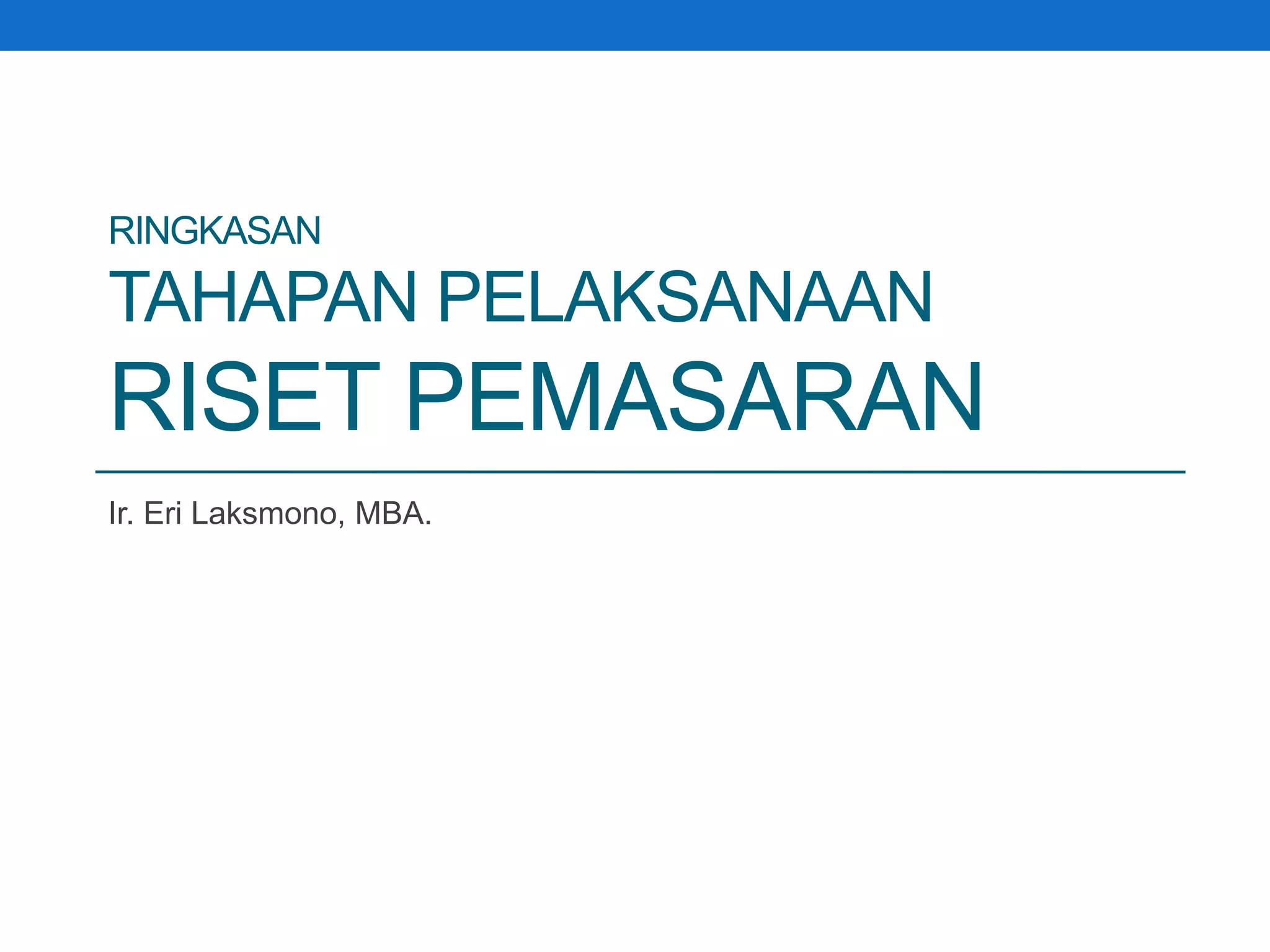 Tahap Pelaksanaan Riset Pemasaran | PPTX