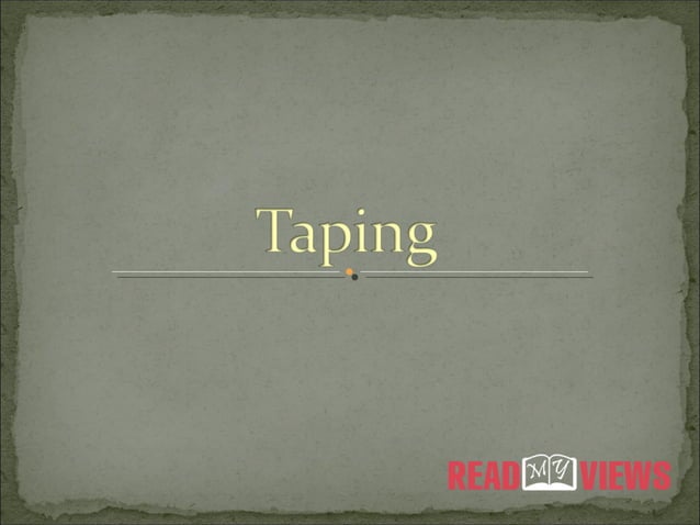Taping in Physiotherapy | PPT