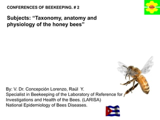2 Taxonomy, anatomy and physiology of the honey bees.pptx