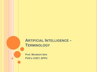 Artificial Intelligence Terminologies | PPTX