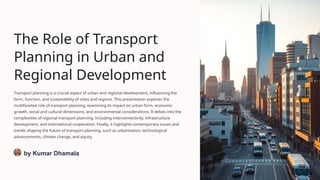 2_The-Role-of-Transport-Planning-in-Urban-and-Regional-Development.pptx