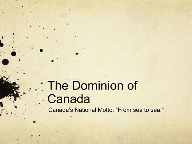#2 the dominion of canada | PPT