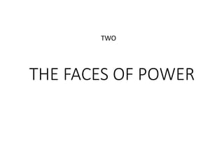 2 the faces of power | PPTX