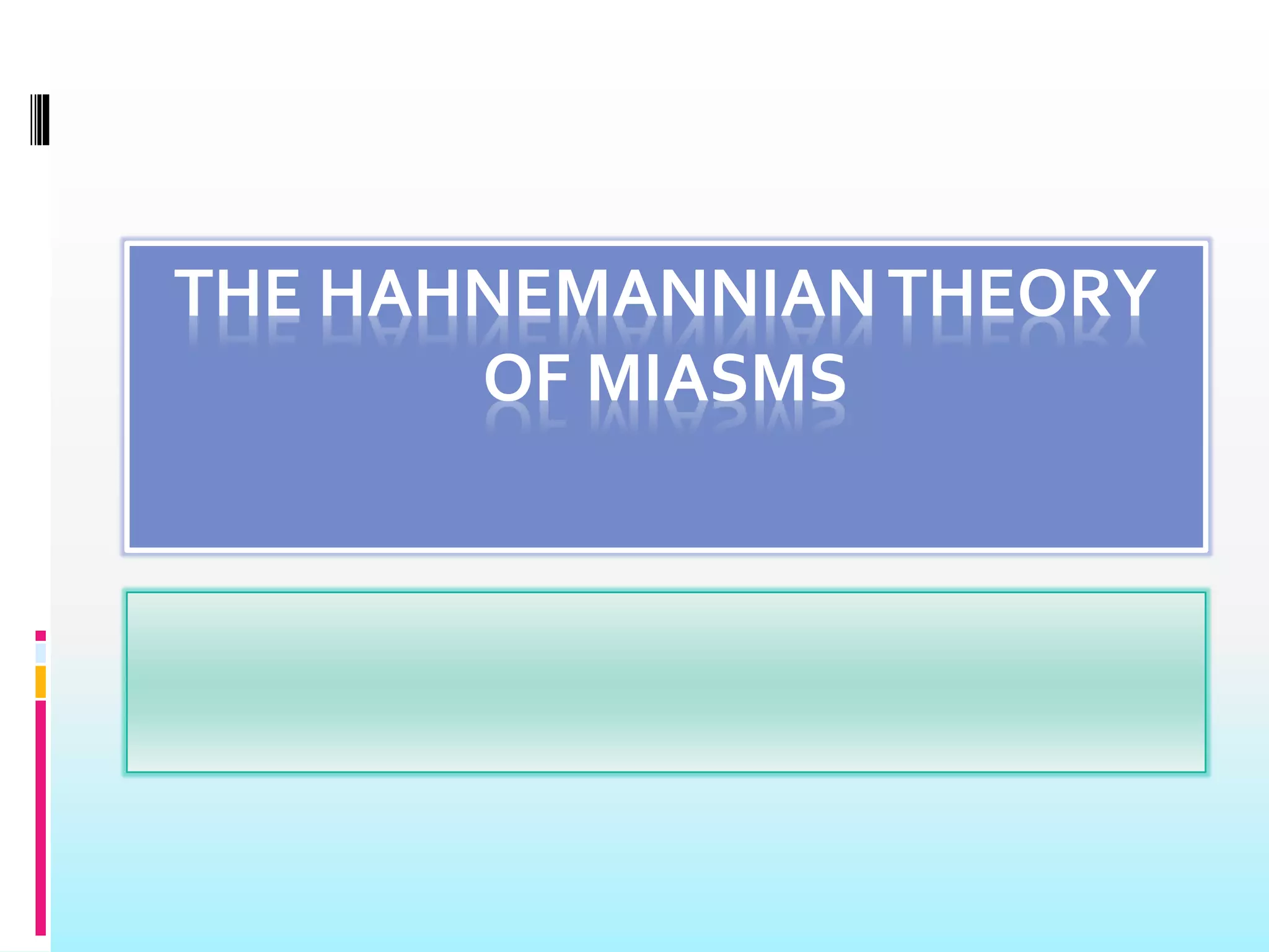 2 THE HAHNEMANNIAN THEORY OF MIASMS.pptx