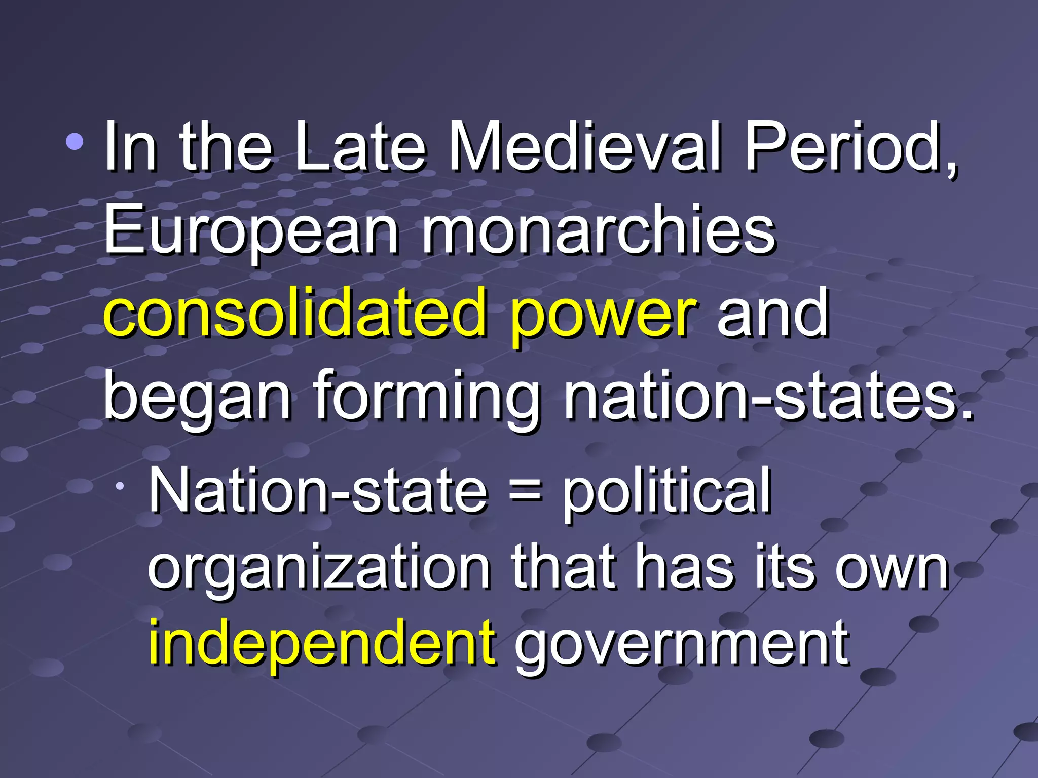 Rise of Nation States in Medieval Europe | PPT