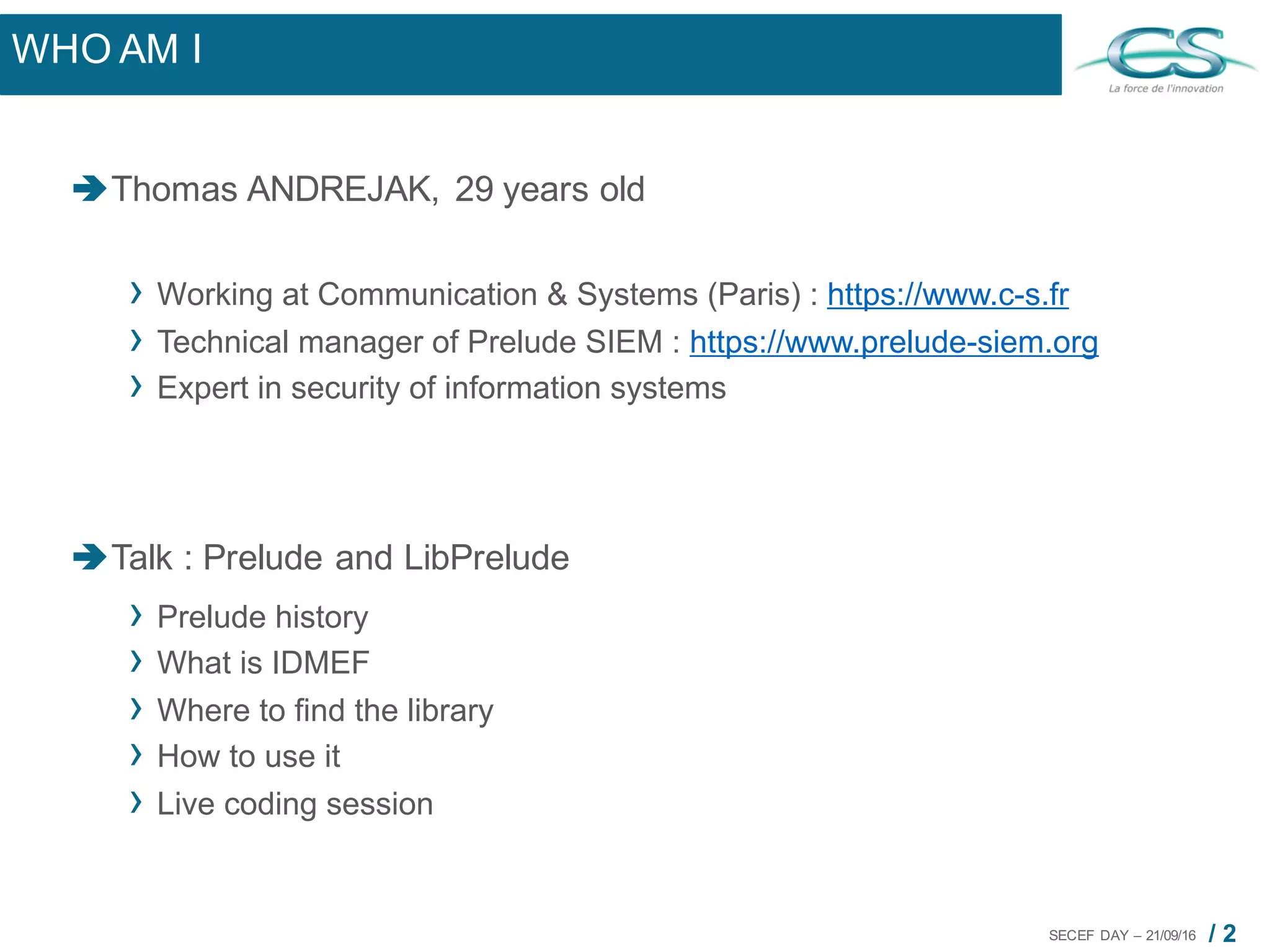 IDMEF, the universal format for security alerts, OW2con'16, Paris. | PDF