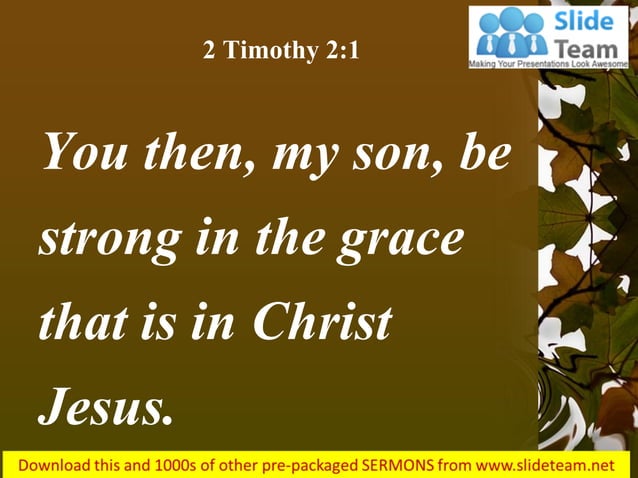 2 timothy 2 1 the grace that is in christ power point church sermon ...