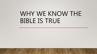 2 Timothy 3:16-17 Why We Know The Bible Is True | PPSX