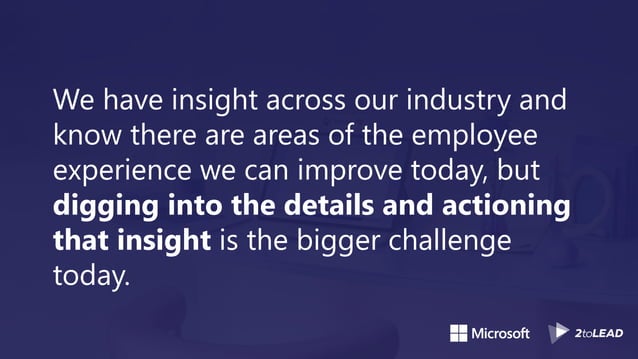 Microsoft x 2toLead Webinar Session 3 - How Employee Workplace Analytics and Feedback Is ...
