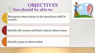 scientific observation for scientific inquiry | PPTX