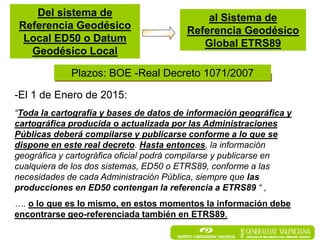 Transformacion de datum con modelado de distorsión para la comunidad ...