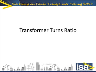 2 Transformer Ratio - Rev 2 detailed Explanation | PPTX