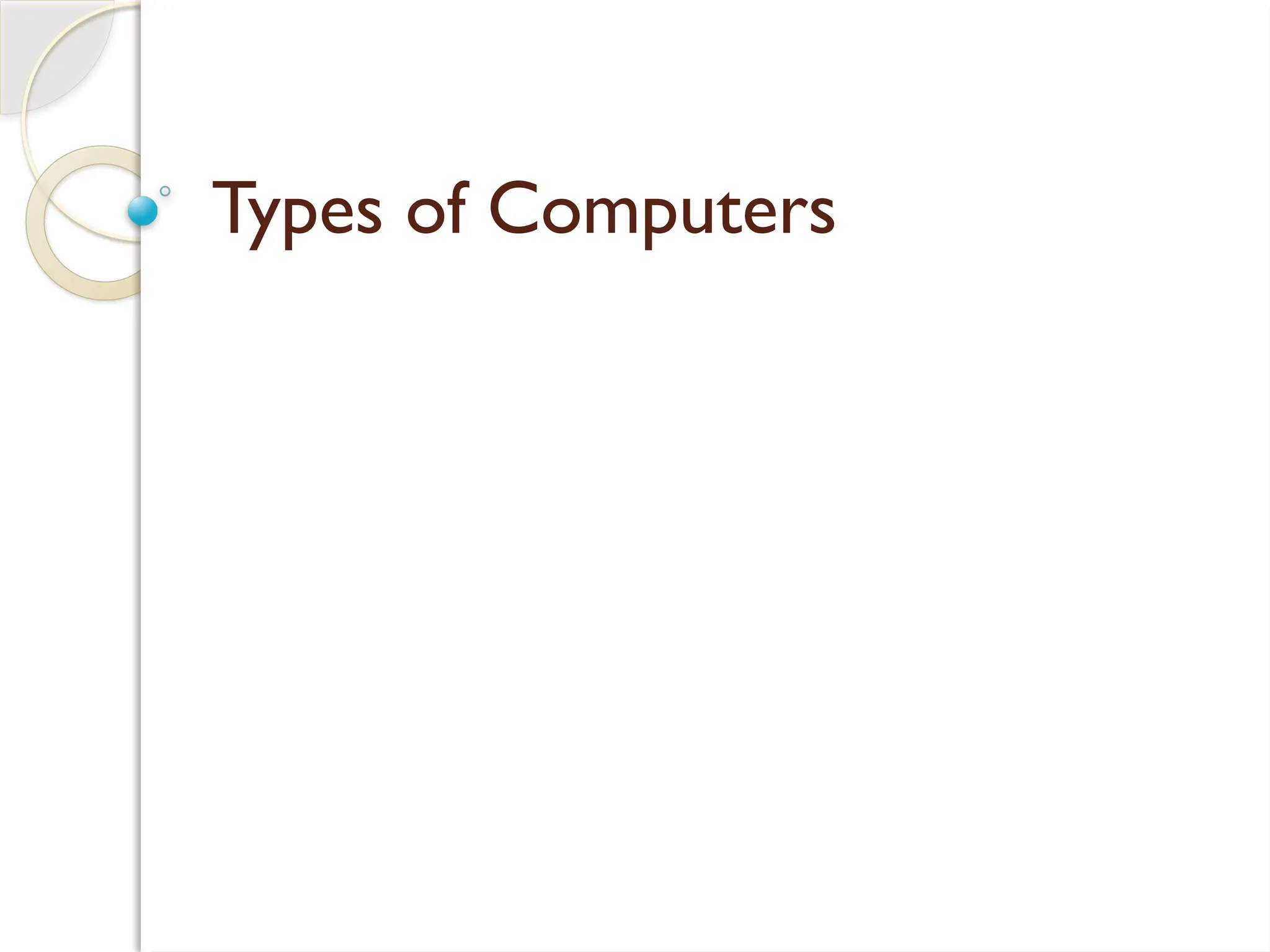 Types of Computer. powerpoint presentation | PPTX